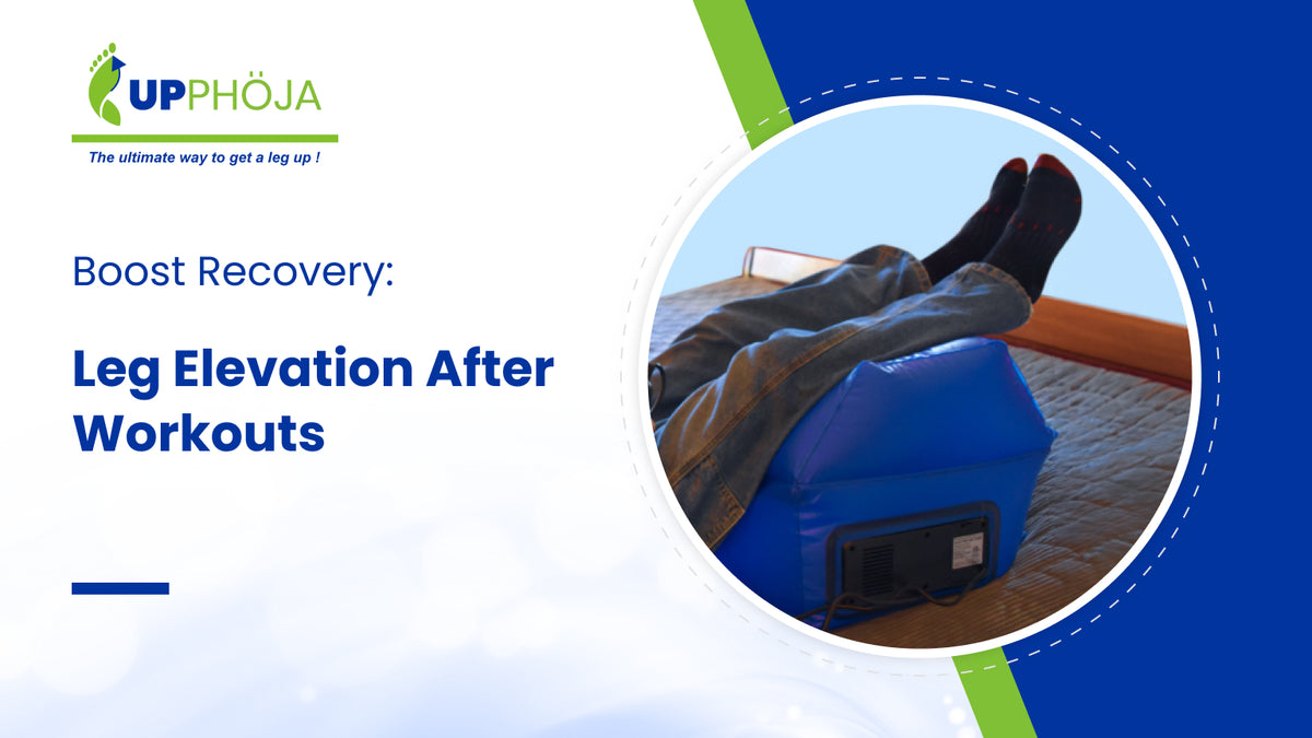 Post-Workout Recovery: How Leg Elevation Can Help – Upphoja
